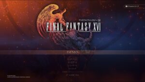 PC版FF16の体験版を遊んでみた – DIGIROMA